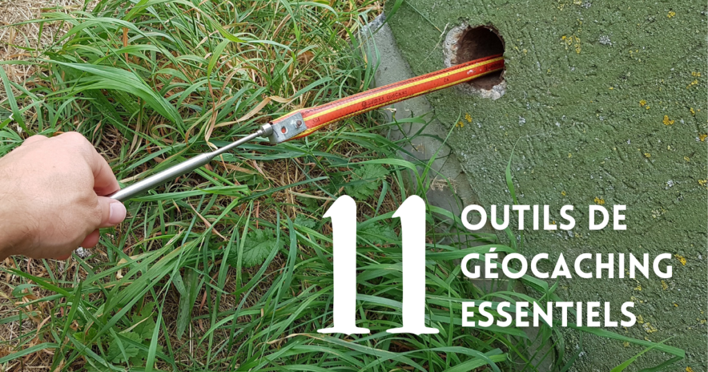 11 outils de géocaching essentiels